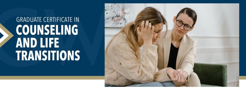Graduate Certificate in Counseling and Life Transitions | GSEHD | GW