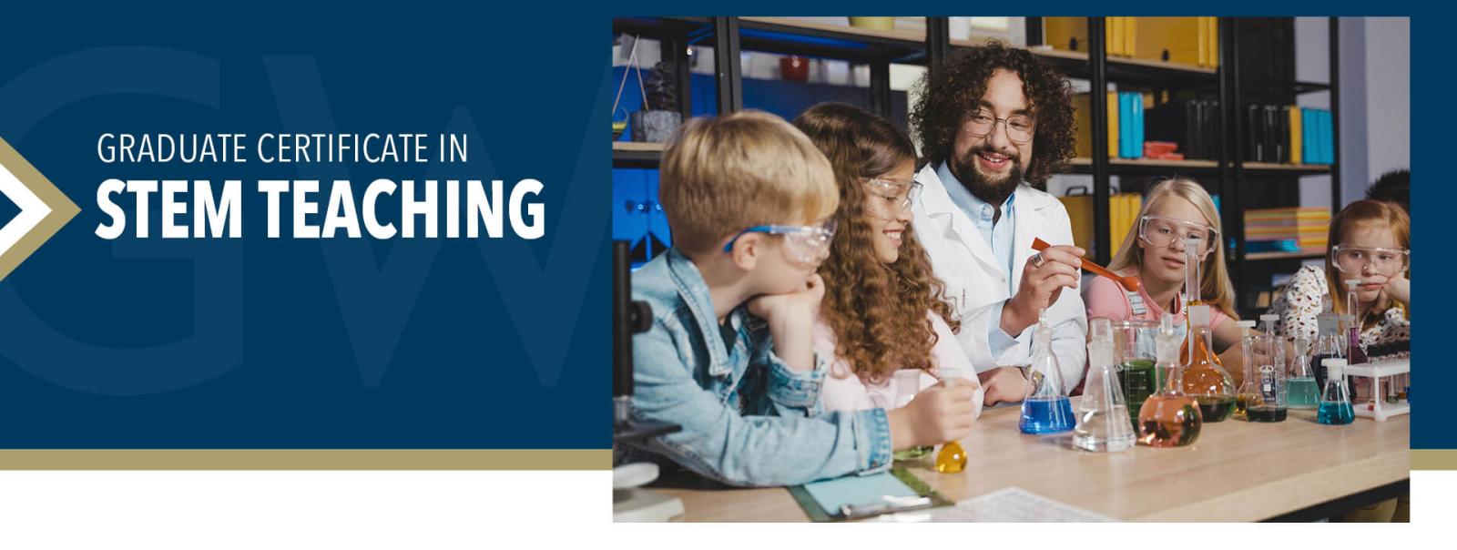 Graduate Certificate in STEM Teaching | GSEHD | GW